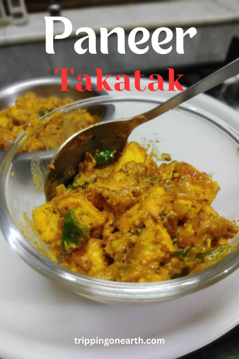 Paneer Takatak Recipe - Tripping on Earth