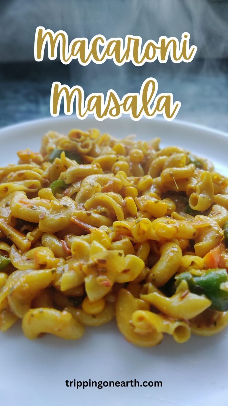 Macaroni Masala ( Quick + Easy ) - Tripping on Earth