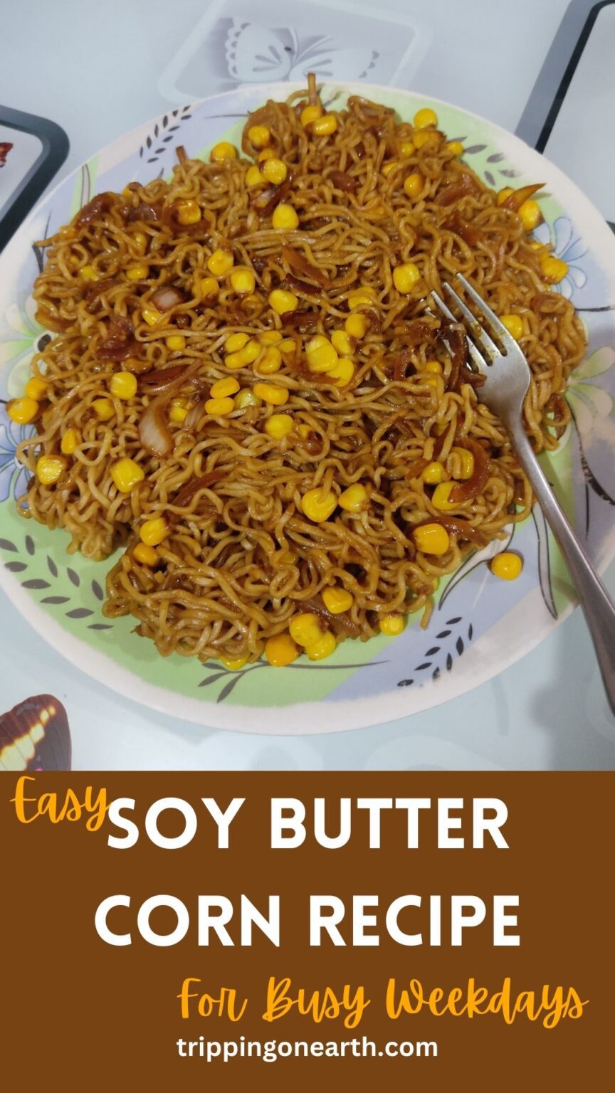 Easy Soy Butter Corn Ramen Recipe for Busy Weekdays - Tripping on Earth