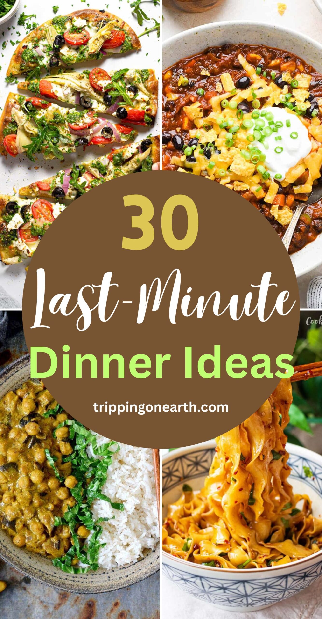 30 Last Minute Dinner Ideas to Rescue Your Evenings - Tripping on Earth