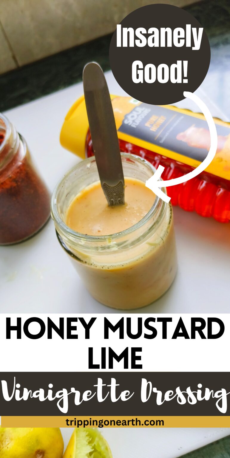 Honey Mustard Lime Vinaigrette Dressing: Insanely Good! - Tripping on Earth