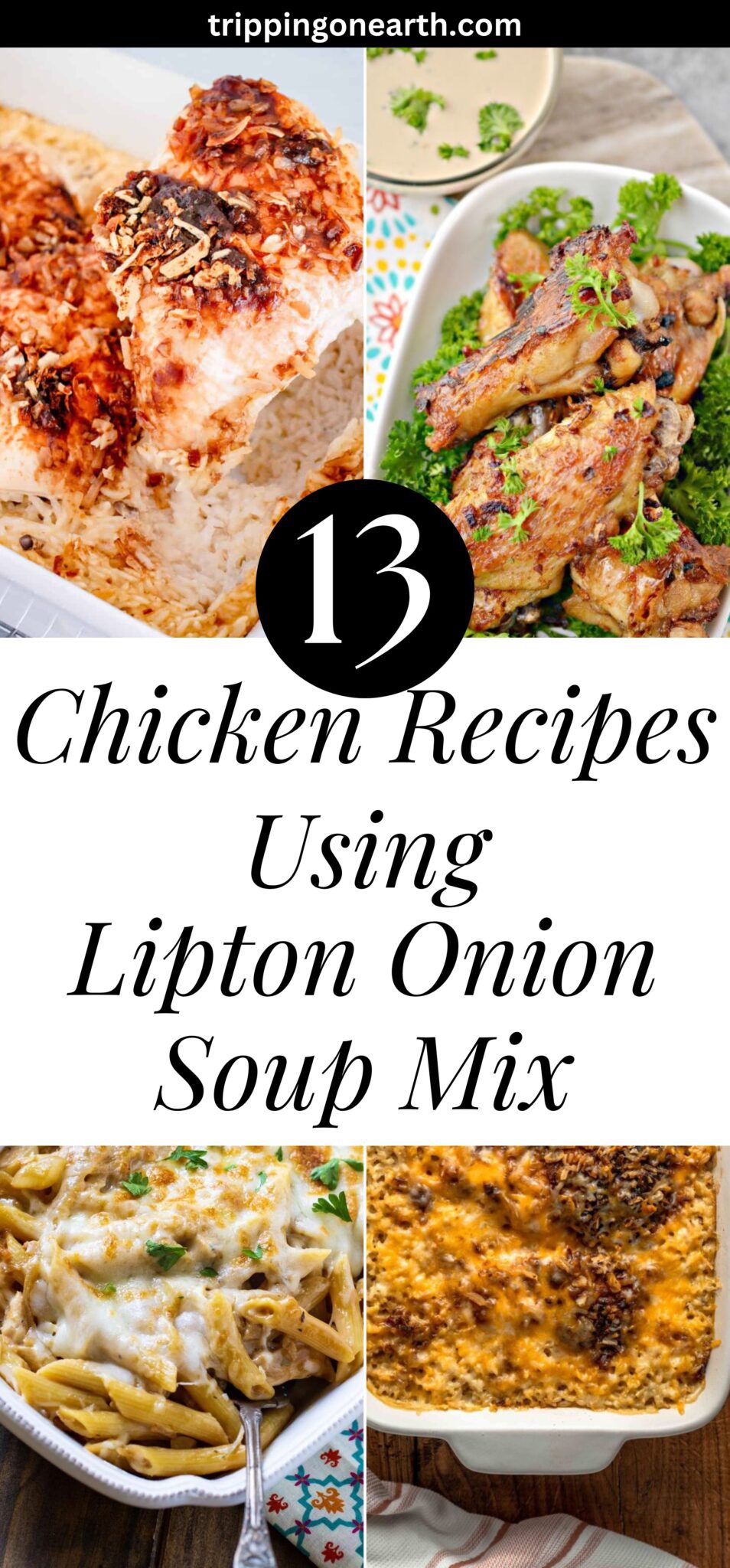 13 Lipton Onion Soup Chicken Recipes ( Savory + Delightful ) - Tripping on Earth