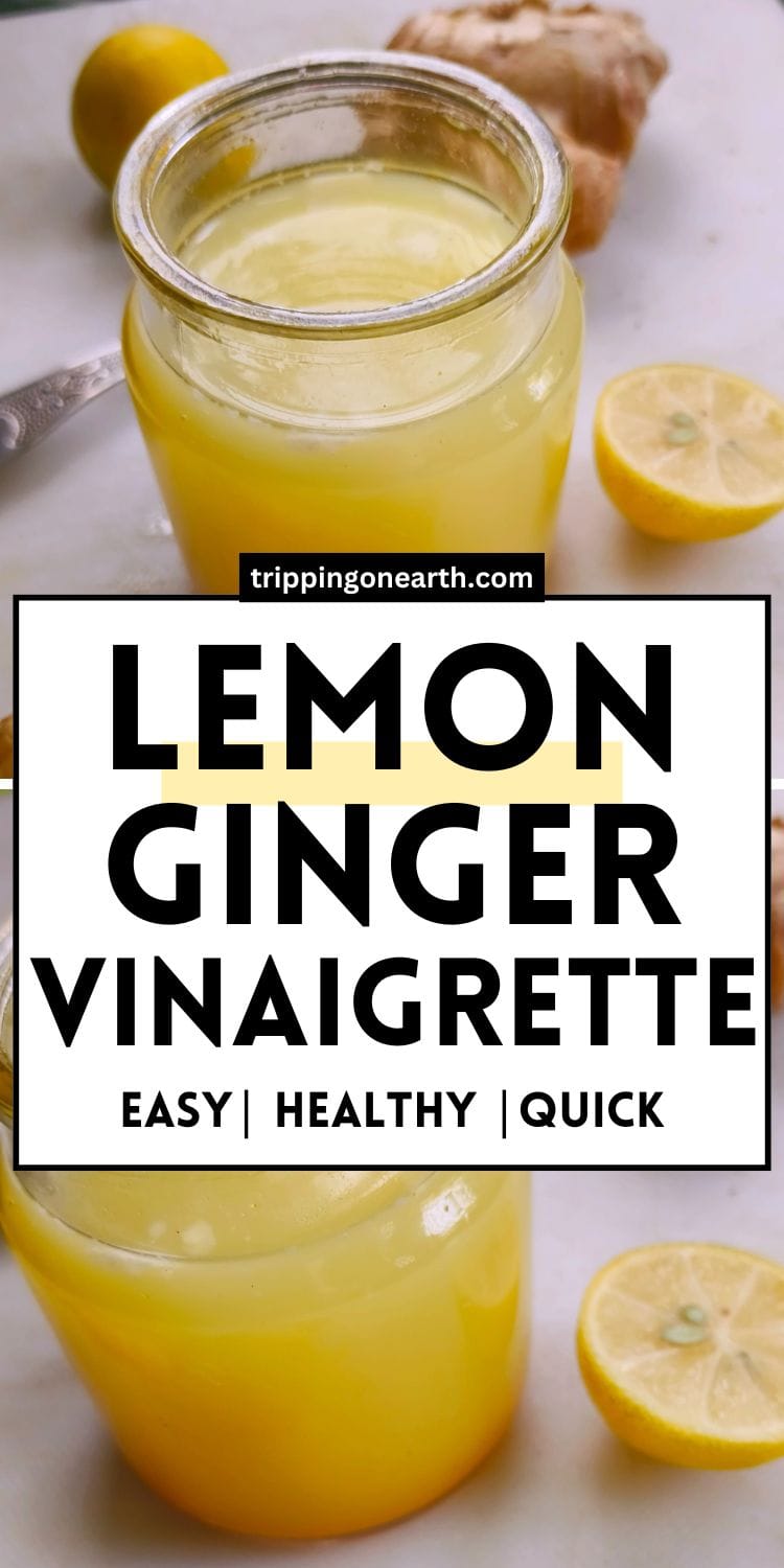 Refreshing & Quick Lemon Ginger Salad Dressing - Tripping on Earth