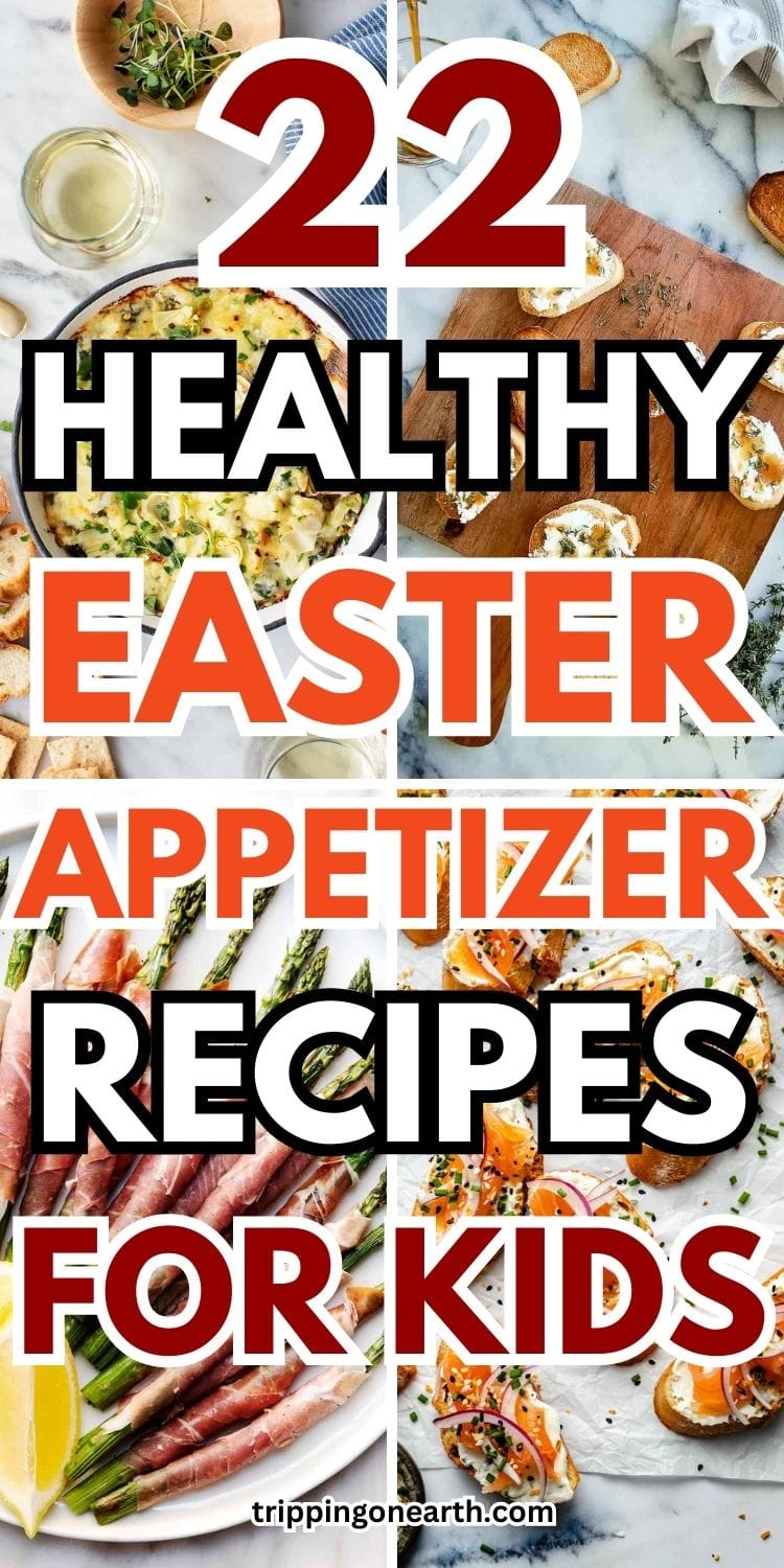 20+ Refreshing & Easy Easter Appetizers - Tripping On Earth