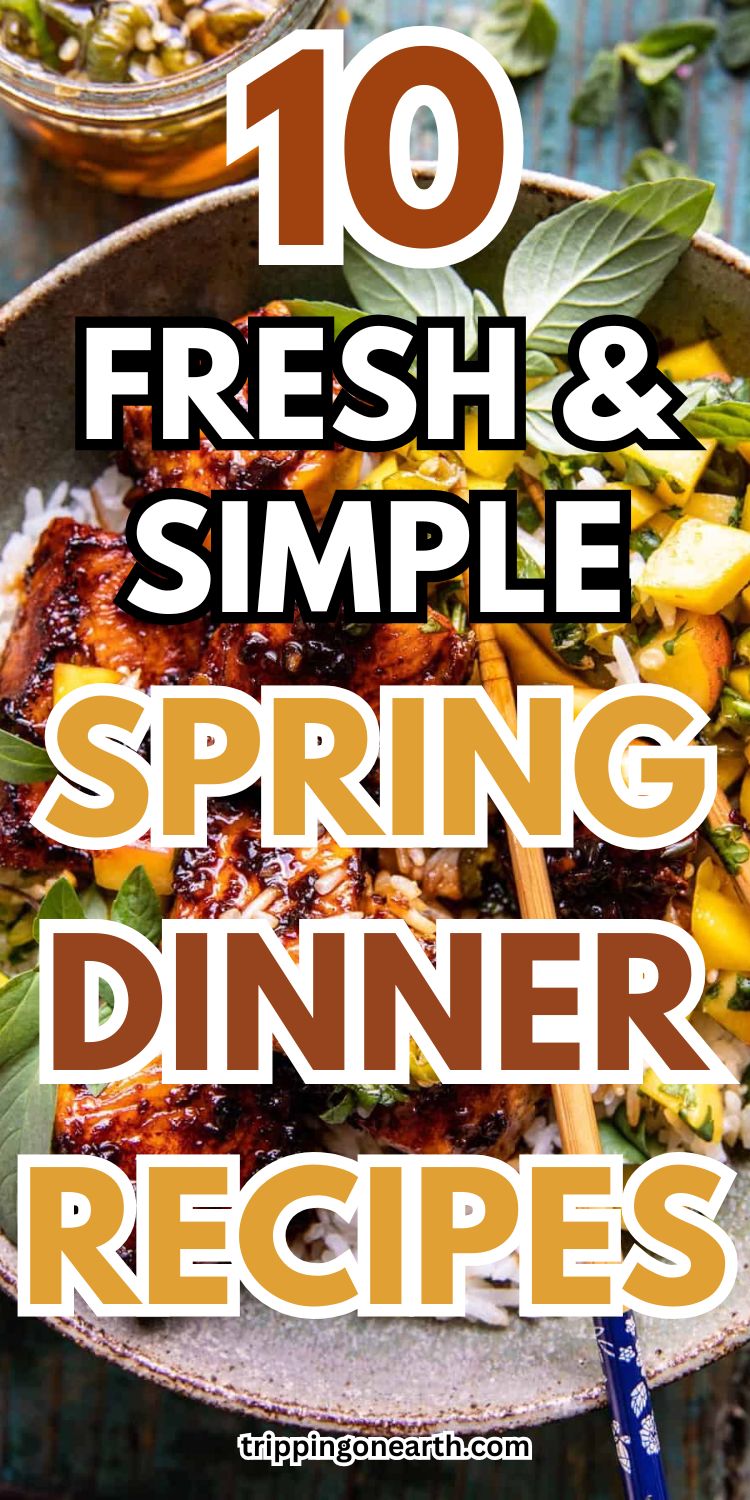 10 Quick & Healthy Spring Dinner Ideas For the Whole Family - Tripping ...